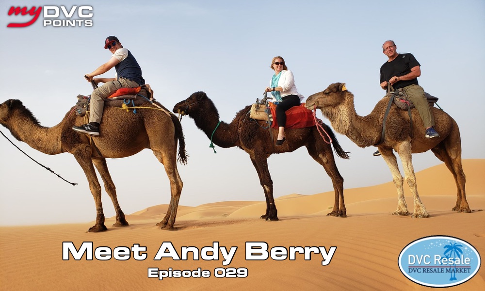 029 How does a DVC guide use their points? Meet Andy Berry - Former ...